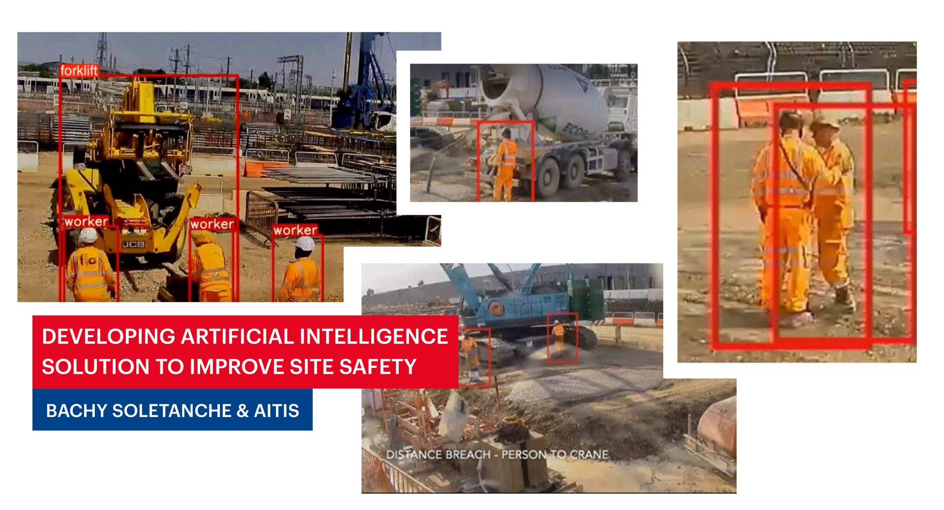Bachy Soletanche and AITIS develop AI solution to improve safety on site